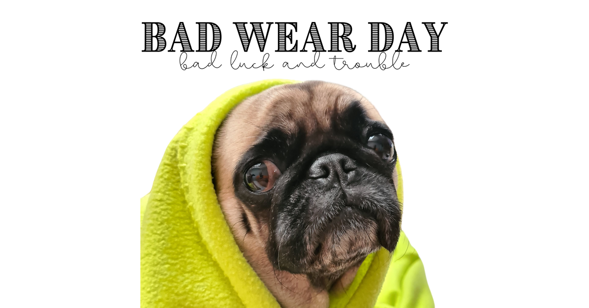 BAD WEAR DAY Clothing